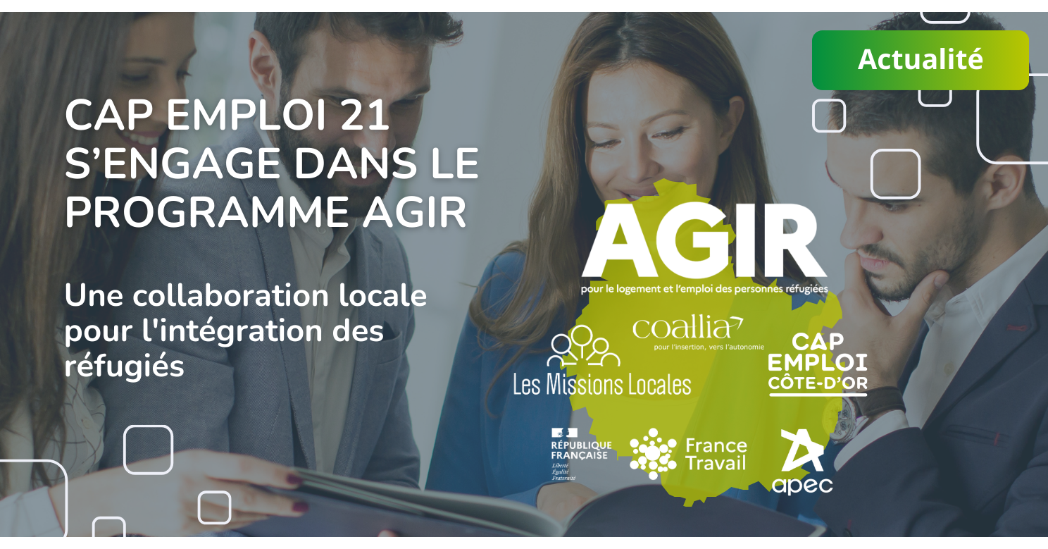 Cap Emploi 21 : Un Nouvel Engagement pour l'Intégration et l'Emploi des Réfugiés - Cap emploi 21